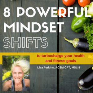 8 Powerful Mindset Shifts to Turbocharge Your Health and Fitness Goals ...